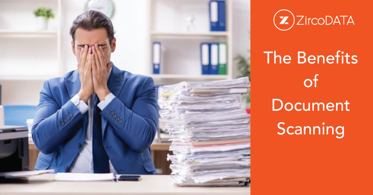 The Benefits of Document Scanning | ZircoDATA-AU
